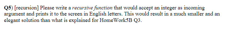 Solved Q5) [recursion] Please write a recursive function | Chegg.com