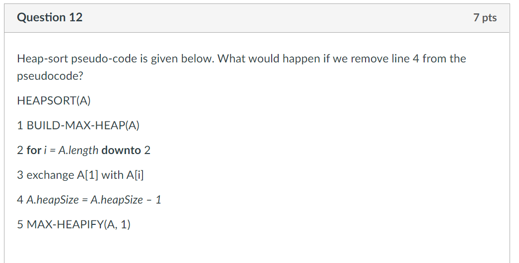 Solved Heap-sort pseudo-code is given below. What would | Chegg.com