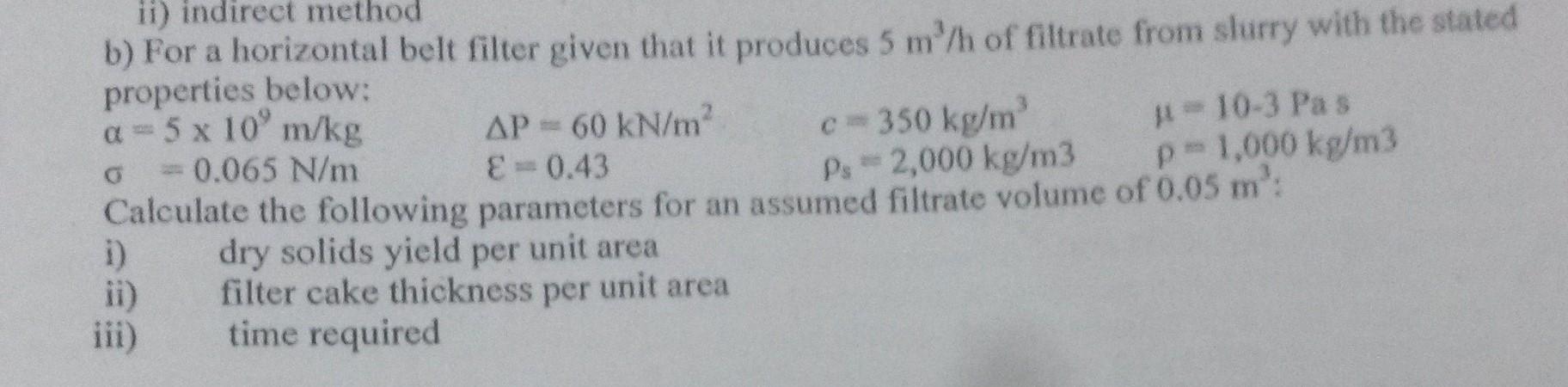 ii) indirect method b) For a horizontal belt filter | Chegg.com