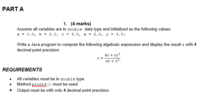 Solved PARTA 1. (4 marks) Assume all variables are in double | Chegg.com