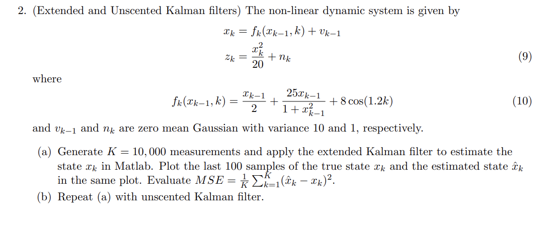 Solved 2. (Extended and Unscented Kalman filters) The | Chegg.com