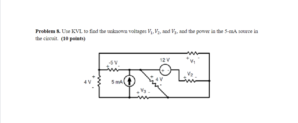 Solved Problem 8. Use KVL to find the unknown voltages | Chegg.com