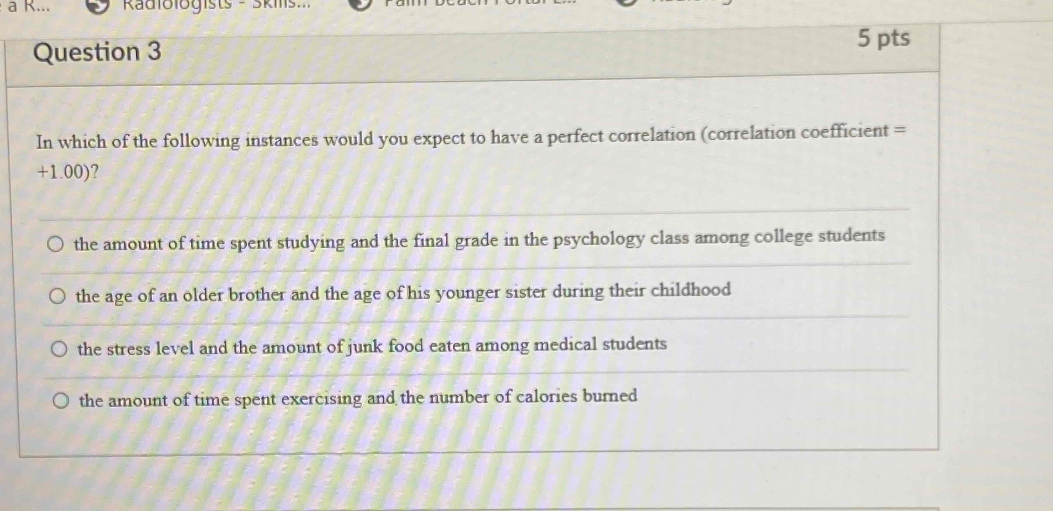 Solved Question 3In which of the following instances would | Chegg.com