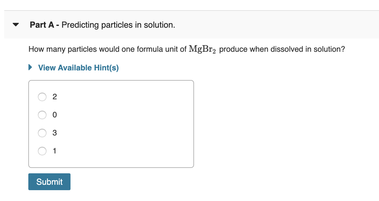 Solved Part A - Predicting particles in solution. How many | Chegg.com