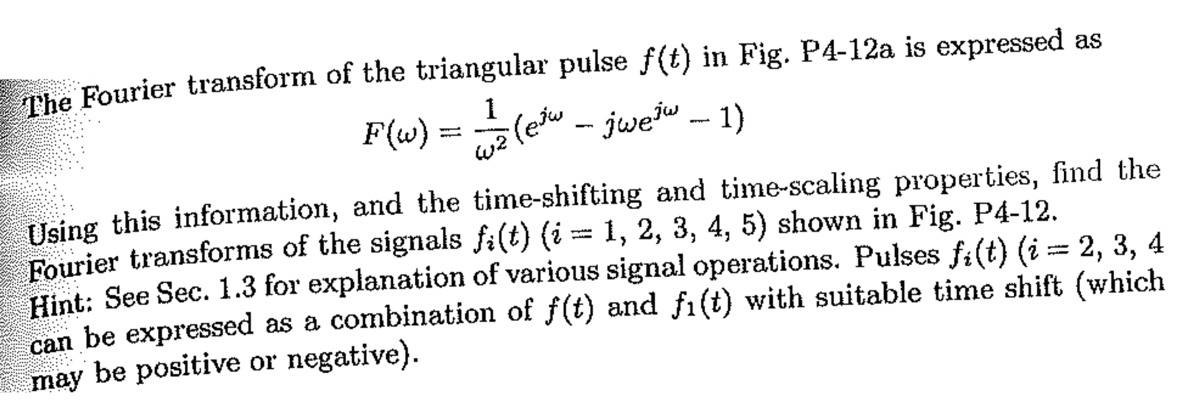 Solved athe Fourier transform of the triangular pulse f(t) | Chegg.com
