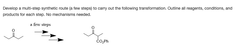 Solved Develop a multi-step synthetic route (a few steps) to | Chegg.com