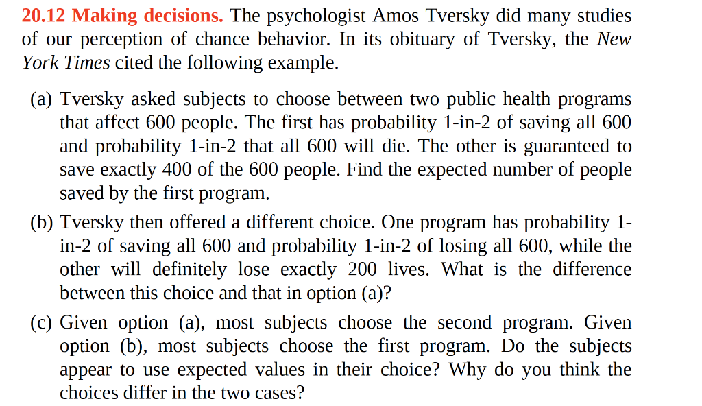 Solved 20.12 Making decisions. The psychologist Amos Tversky | Chegg.com