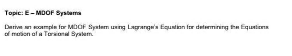 Solved Derive an example for MDOF System using Lagrange's | Chegg.com