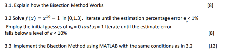 Solved 3.1. Explain how the Bisection Method Works \\( [8 | Chegg.com