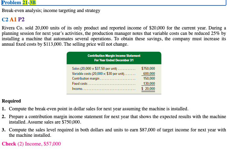 Solved Problem 21-3B Break-even analysis; income targeting | Chegg.com