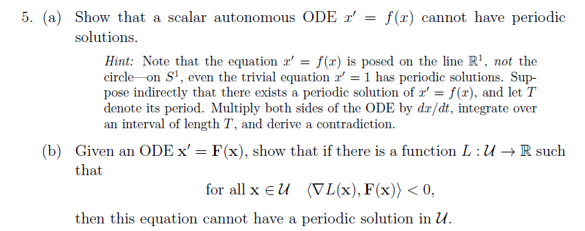 5. (a) Show that a scalar autonomous ODE -f(x) cannot | Chegg.com
