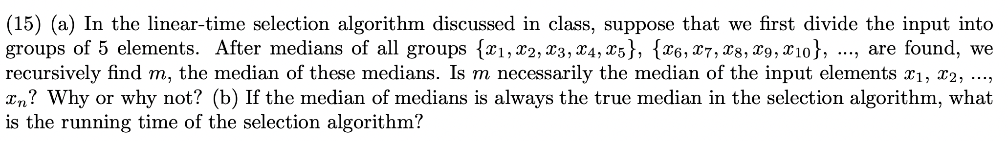 Solved 15 A In The Linear Time Selection Algorithm