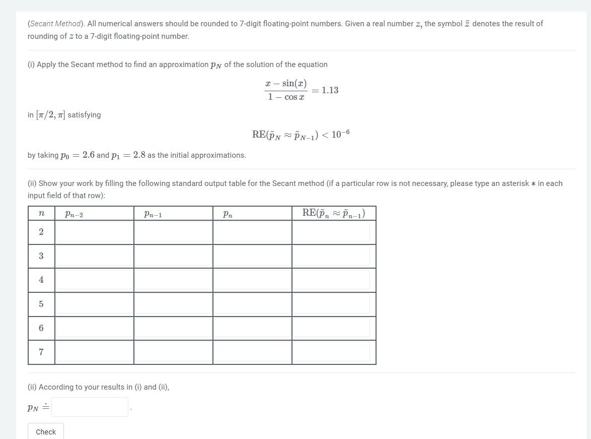 Solved (Secant Method). All numerical answers should be | Chegg.com