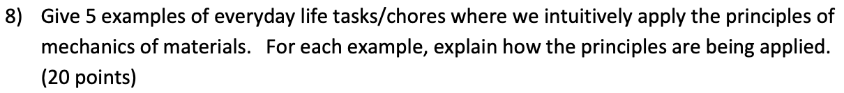 Solved 8) Give 5 examples of everyday life tasks/chores | Chegg.com