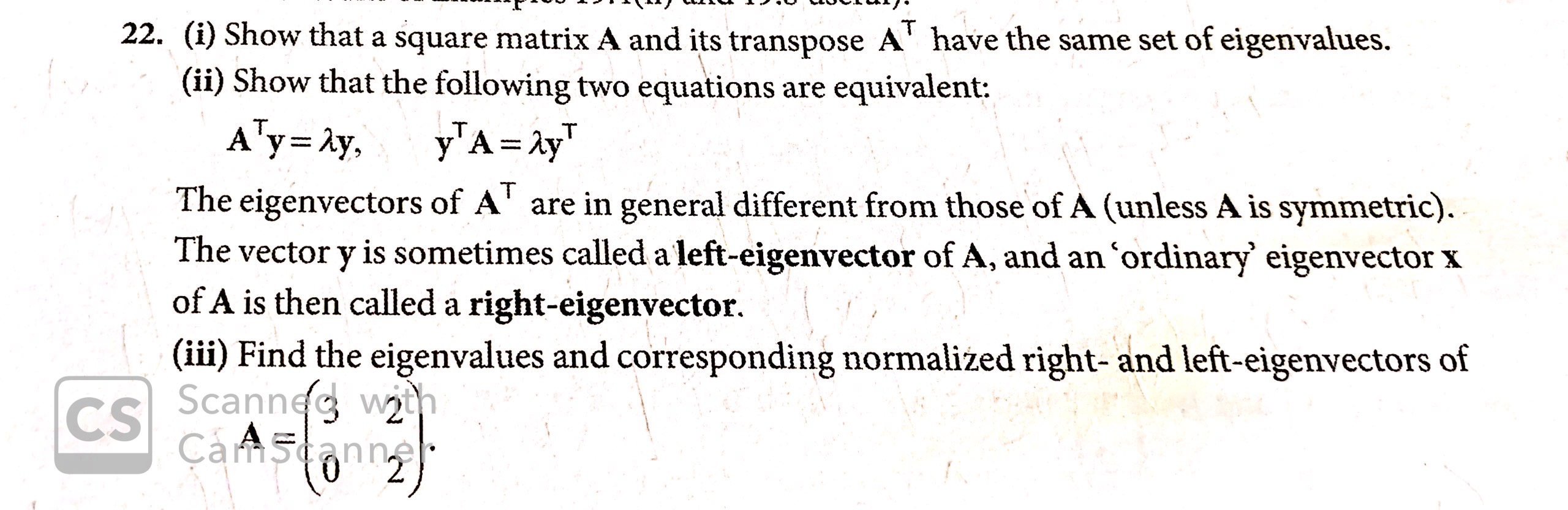 22. (i) Show that a square matrix A and its transpose | Chegg.com