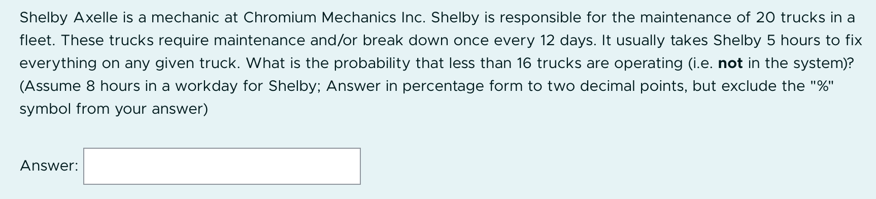 Solved Shelby Axelle is a mechanic at Chromium Mechanics | Chegg.com