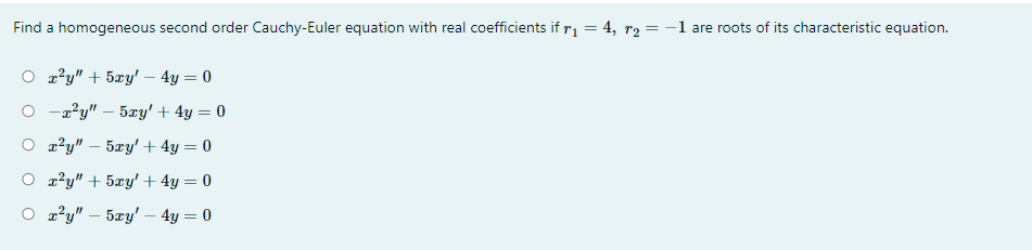 Solved Find a homogeneous second order Cauchy-Euler equation | Chegg.com