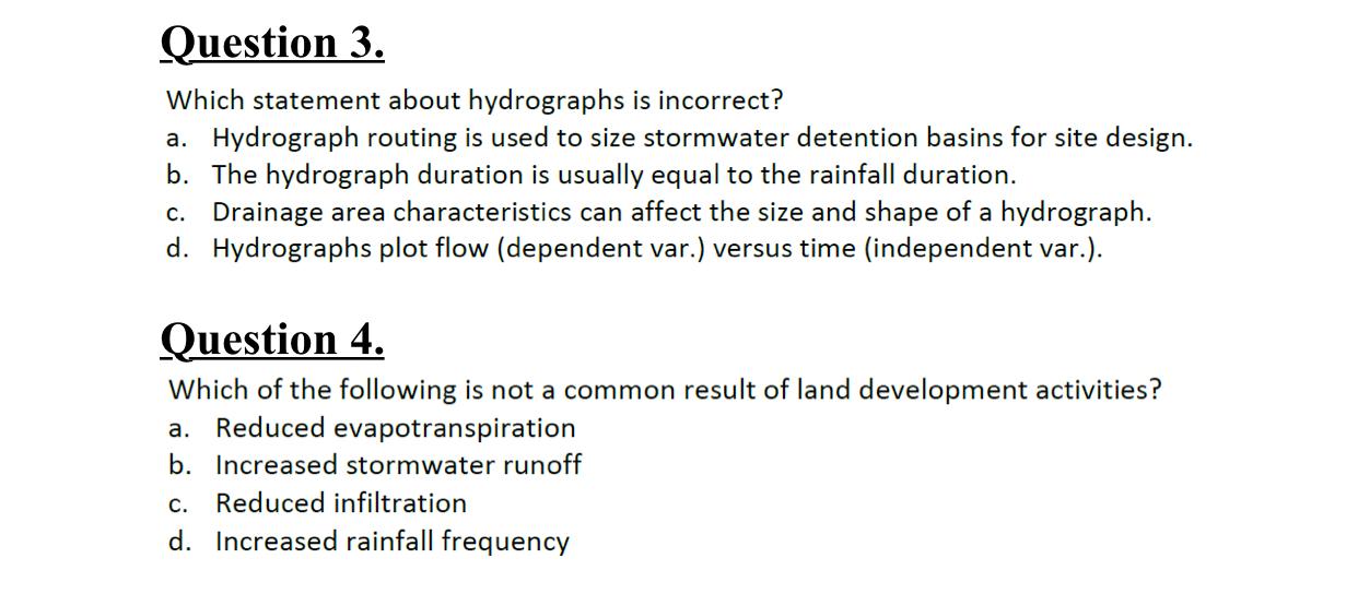 Solved Question 3. Which statement about hydrographs is | Chegg.com