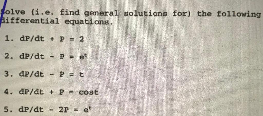 Solved Solve (i.e. find general solutions for) the following | Chegg.com