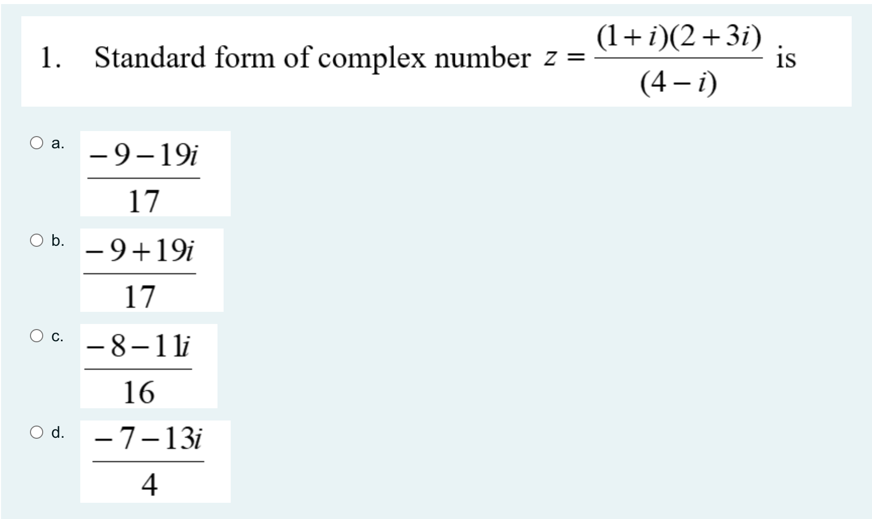 Solved (1 + i)(2+ 3i) 1. Standard form of complex number z = | Chegg.com