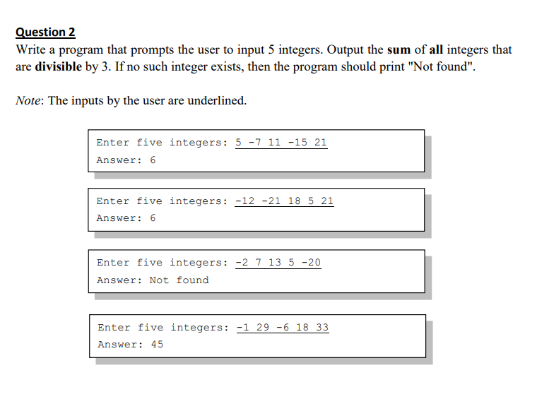 Solved Question 2 Write a program that prompts the user to | Chegg.com