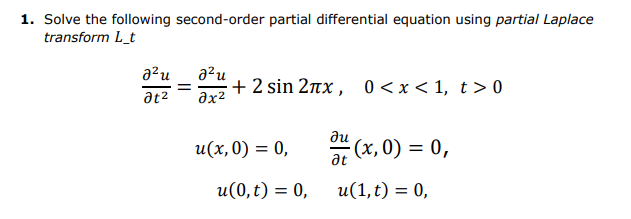 Solved 1. Solve the following second-order partial | Chegg.com