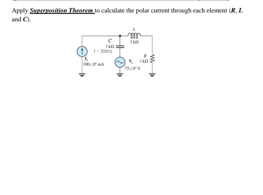 Solved Apply Superposition Theorem to calculate the polar | Chegg.com