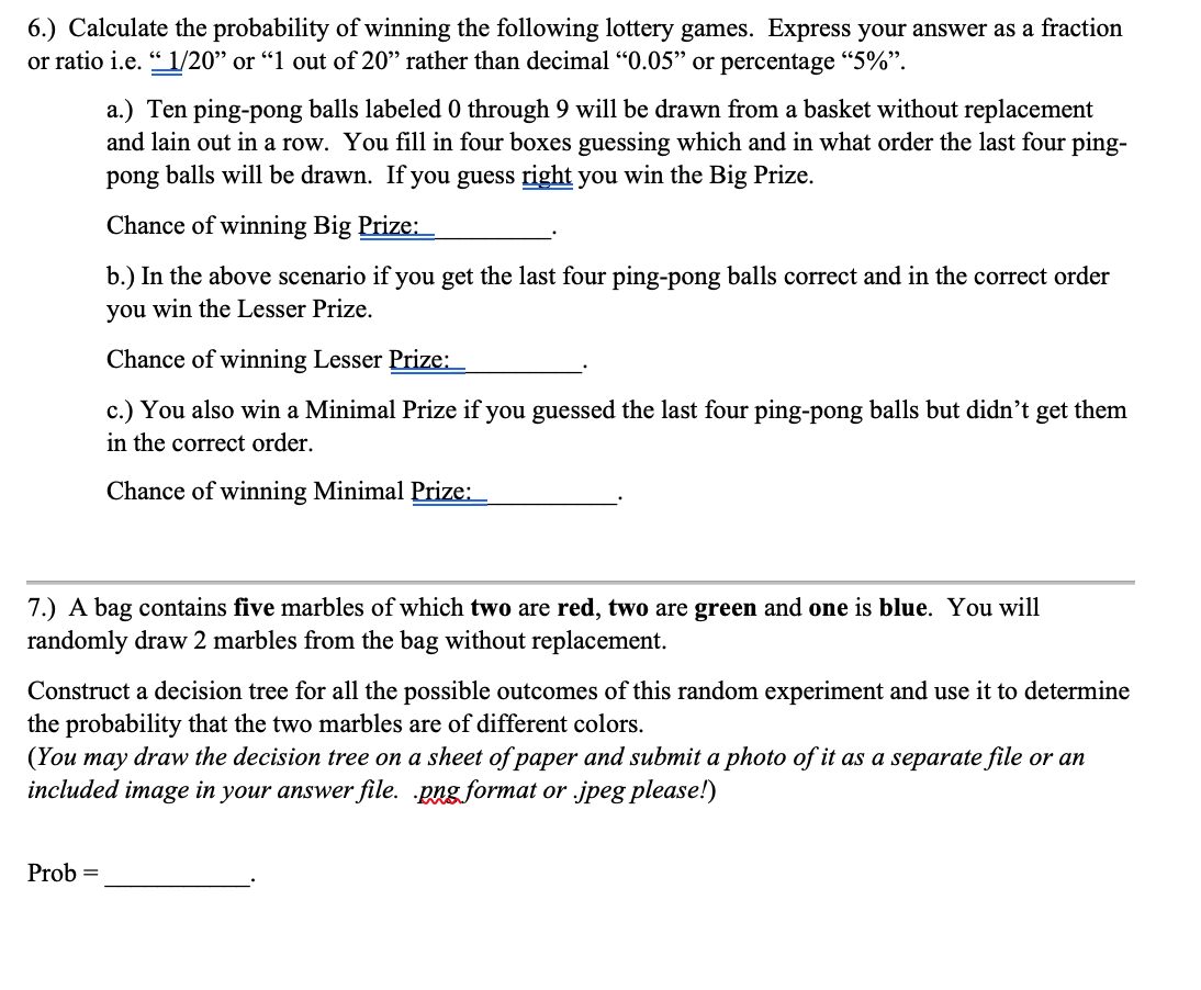 Solved 6.) Calculate the probability of winning the | Chegg.com