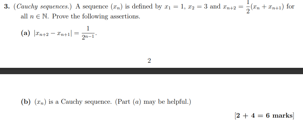 Solved 3. (Cauchy sequences.) A sequence (în) is defined by | Chegg.com