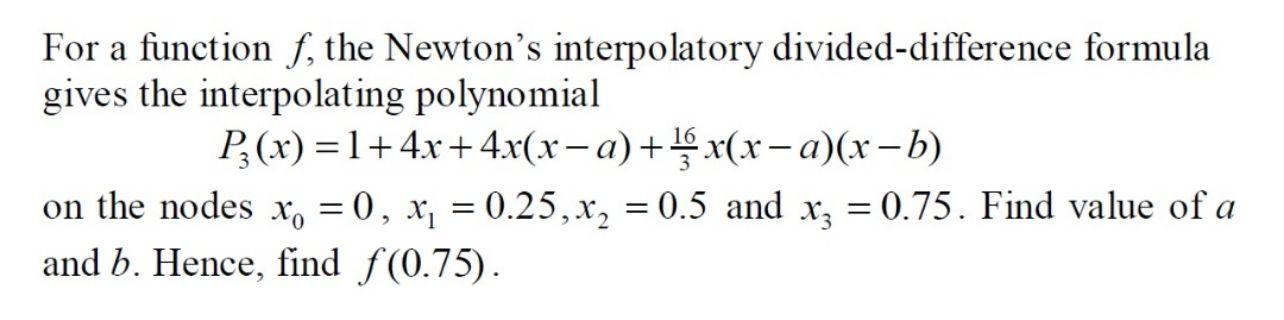 Solved For a function f, the Newton's interpolatory | Chegg.com