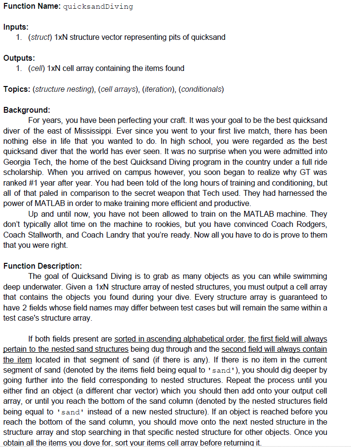Solved Function Name: quicksandDiving Inputs: 1. (struct) | Chegg.com