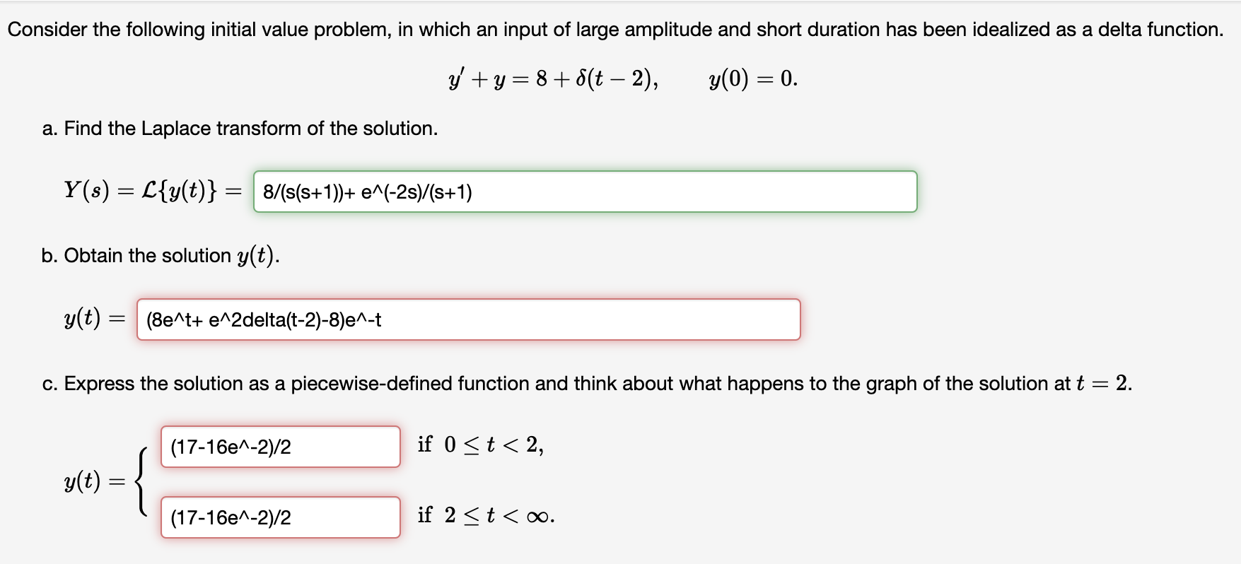 Solved y′+y=8+δ(t−2),y(0)=0. a. Find the Laplace transform | Chegg.com