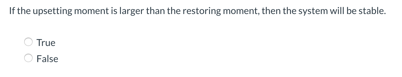 Solved If the upsetting moment is larger than the restoring | Chegg.com
