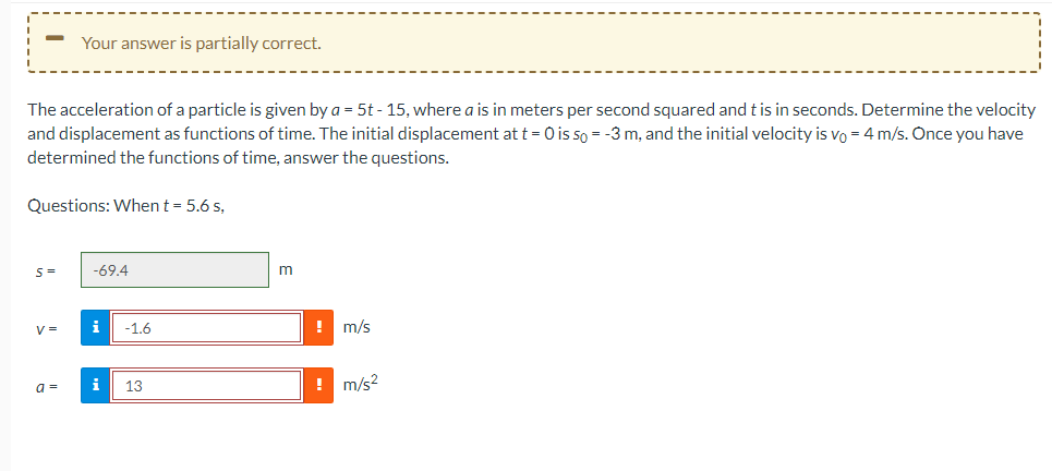 Solved The acceleration of a particle is given by a=5t−15, | Chegg.com