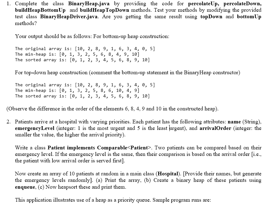Solved 1. Complete the class Binary Heap.java by providing | Chegg.com