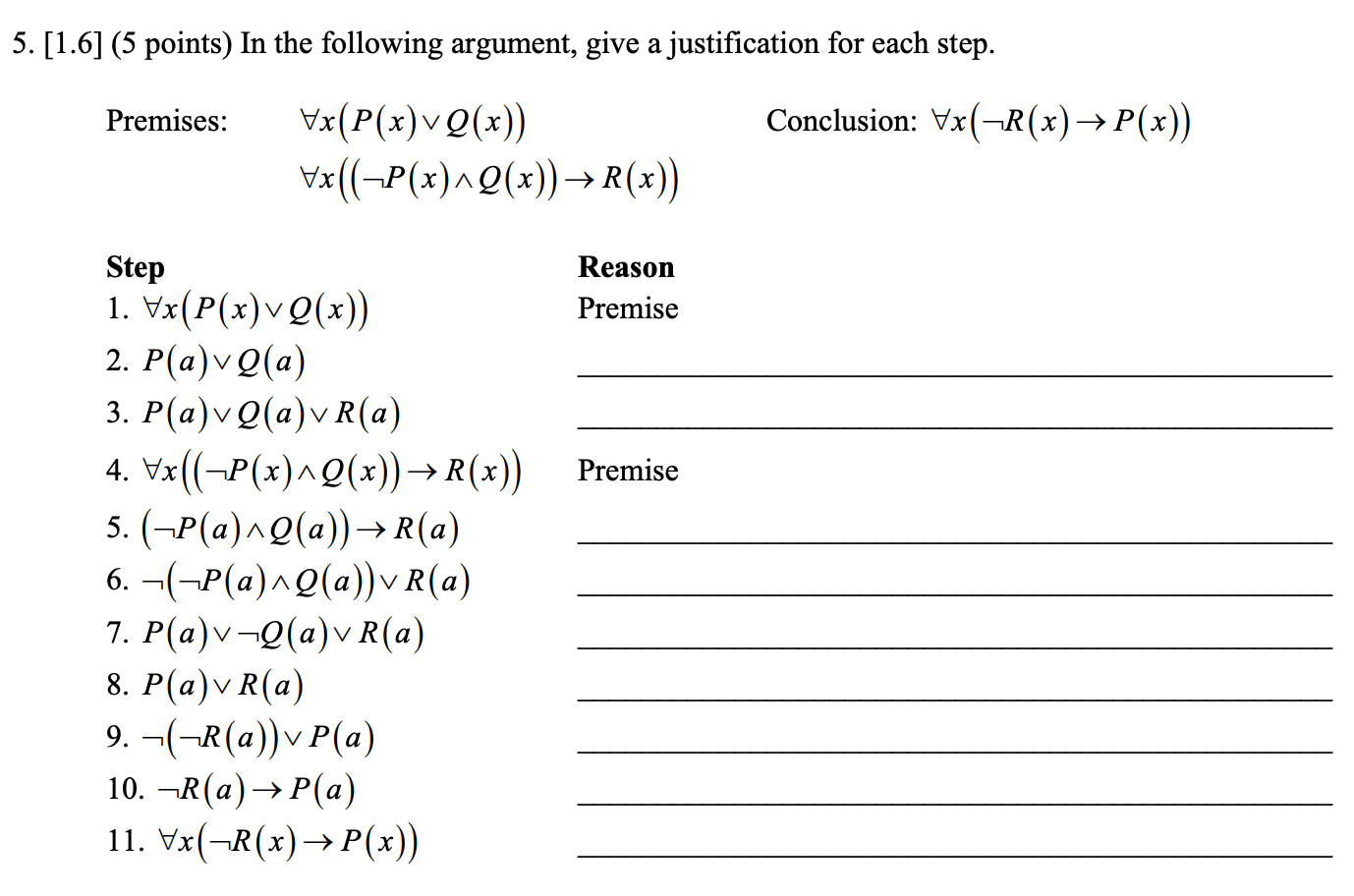 Solved 5. [1.6] (5 points) In the following argument, give a | Chegg.com