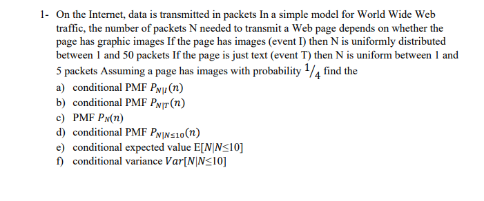 Solved 1- On the Internet, data is transmitted in packets In | Chegg.com