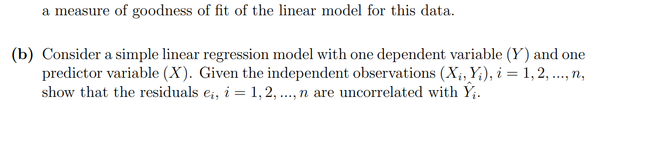 Solved a measure of goodness of fit of the linear model for | Chegg.com
