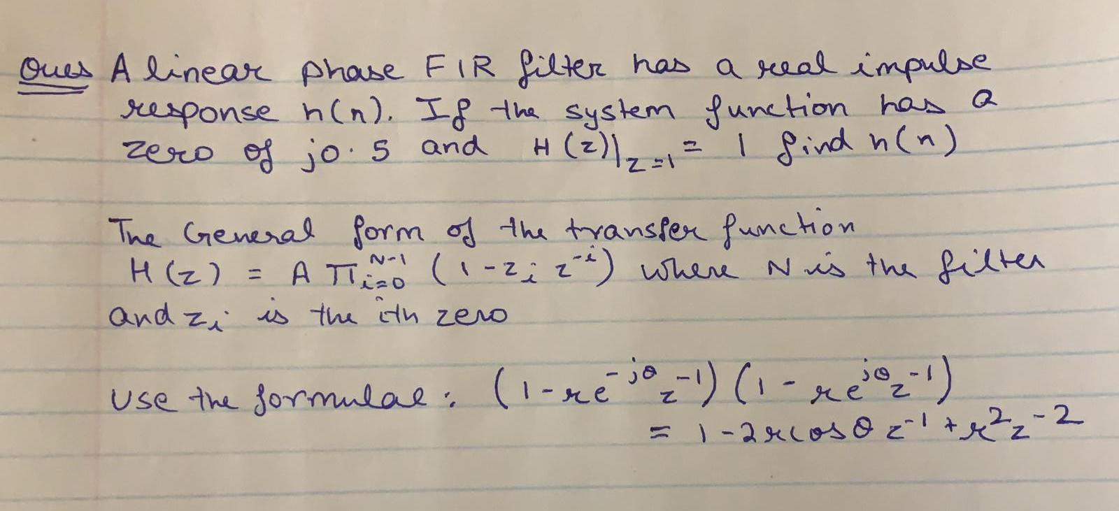 Solved oues A linear phase response n(n). zero of jo. 5 FIR | Chegg.com
