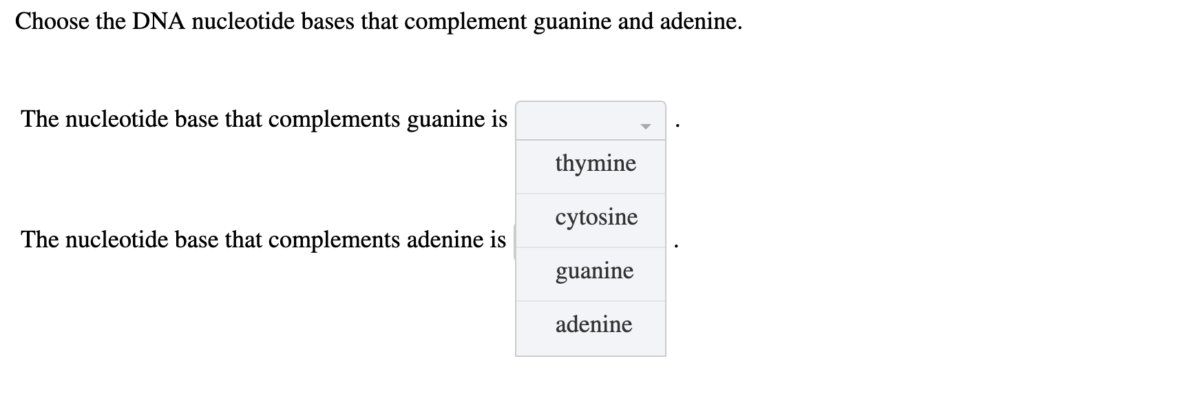Solved Choose the DNA nucleotide bases that complement | Chegg.com