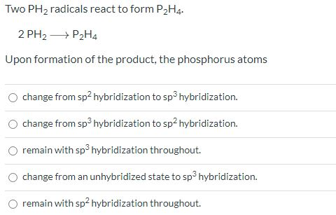Solved TWO PH2 radicals react to form P2H4. 2 PH2 → P2H4 | Chegg.com