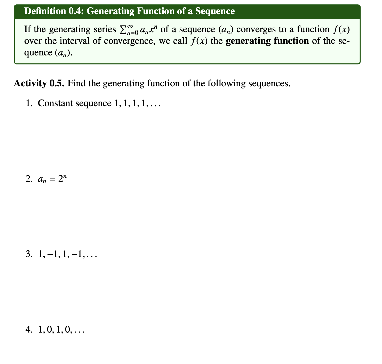 Solved If the generating series ∑n=0∞anxn of a sequence (an) | Chegg.com