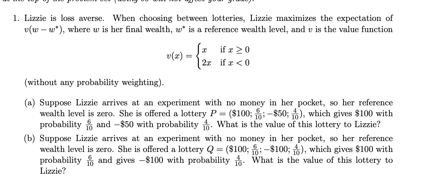 Solved Lizzie is loss averse. When choosing between | Chegg.com
