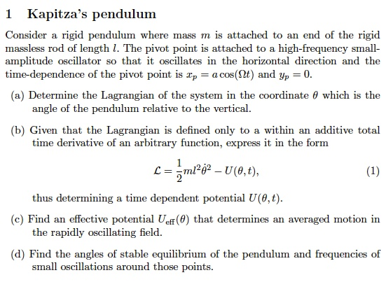 1 Kapitza's pendulum Consider a rigid pendulum where | Chegg.com