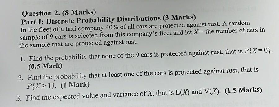 Solved Question 2. (8 Marks) Part I: Discrete Probability | Chegg.com