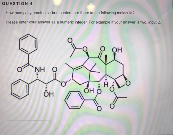 Solved QUESTION 4 How many asymmetric carbon centers are | Chegg.com