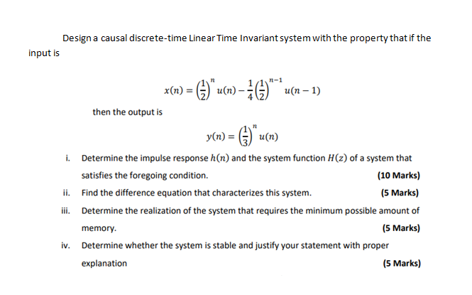 Solved Design a causal discrete-time Linear Time Invariant | Chegg.com
