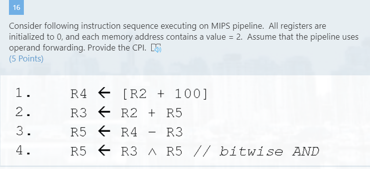 Solved 16 Consider following instruction sequence executing | Chegg.com Solved 16 Consider following instruction sequence executing | Chegg.com