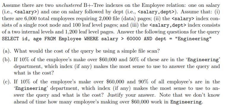 Assume there are two unclustered B+-Tree indexes on | Chegg.com