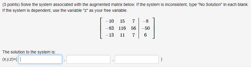 Solved (3 points) Solve the system associated with the | Chegg.com